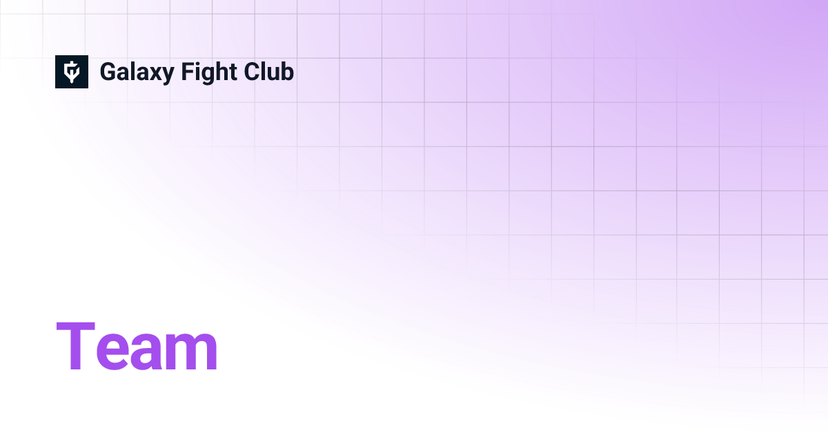 Team | Galaxy Fight Club