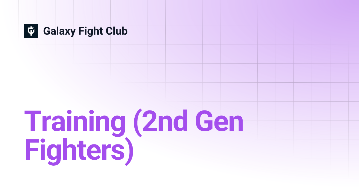Training (2nd Gen Fighters) | Galaxy Fight Club